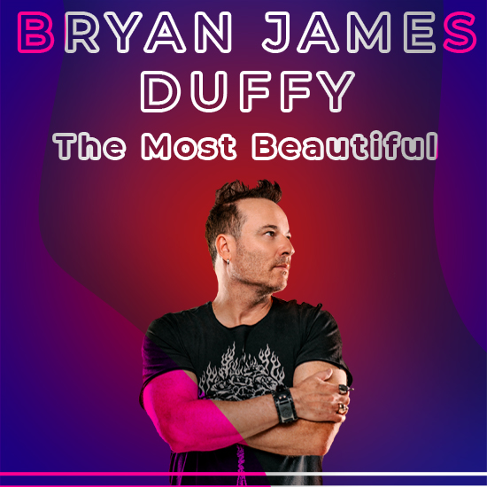 Bryan James Duffy “The Most Beautiful” released to radio: Radio/Media ...